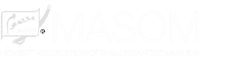 MASOM – Midwest Association of Shia Organized Muslims: Official Website